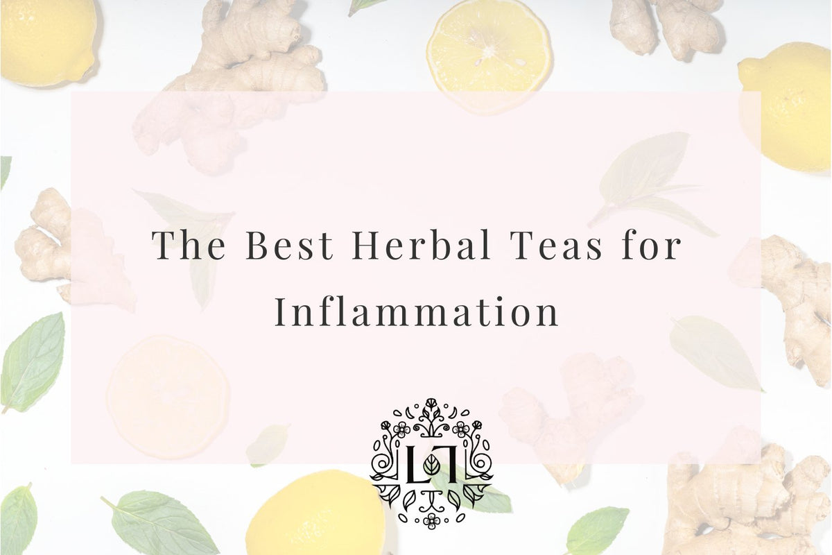 The Best Herbal Teas for Inflammation – Leaves of Leisure